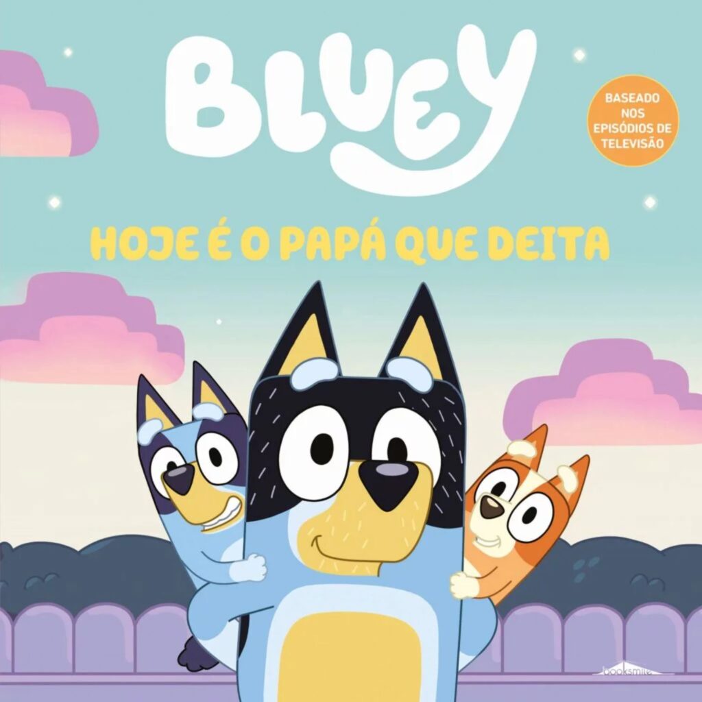 Bluey: Hoje é o Papá Que Deita - ONDINE